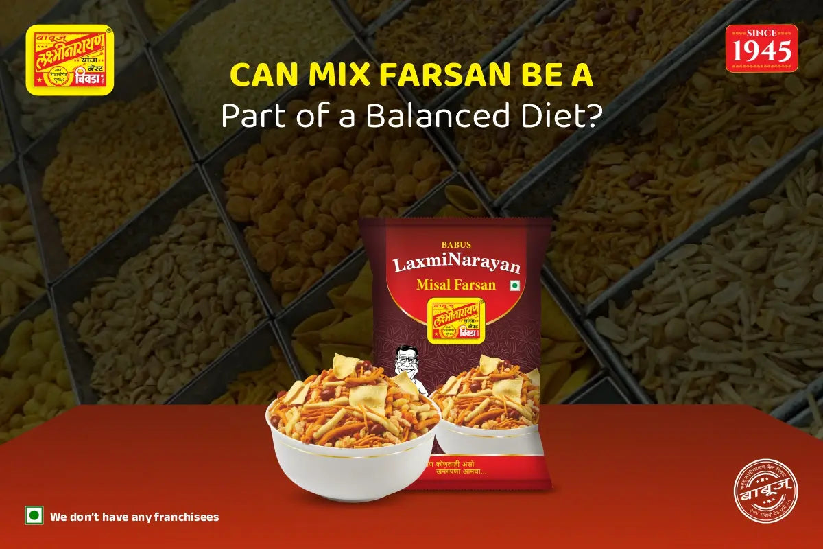Can Mix Farsan Be a Part of a Balanced Diet?– Babus Laxminarayan Best ...